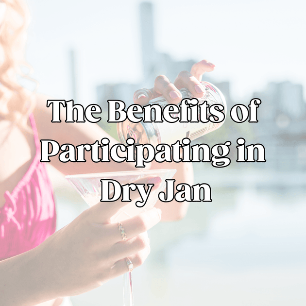 The Benefits of Participating in Dry Jan – Smug AF Cocktails